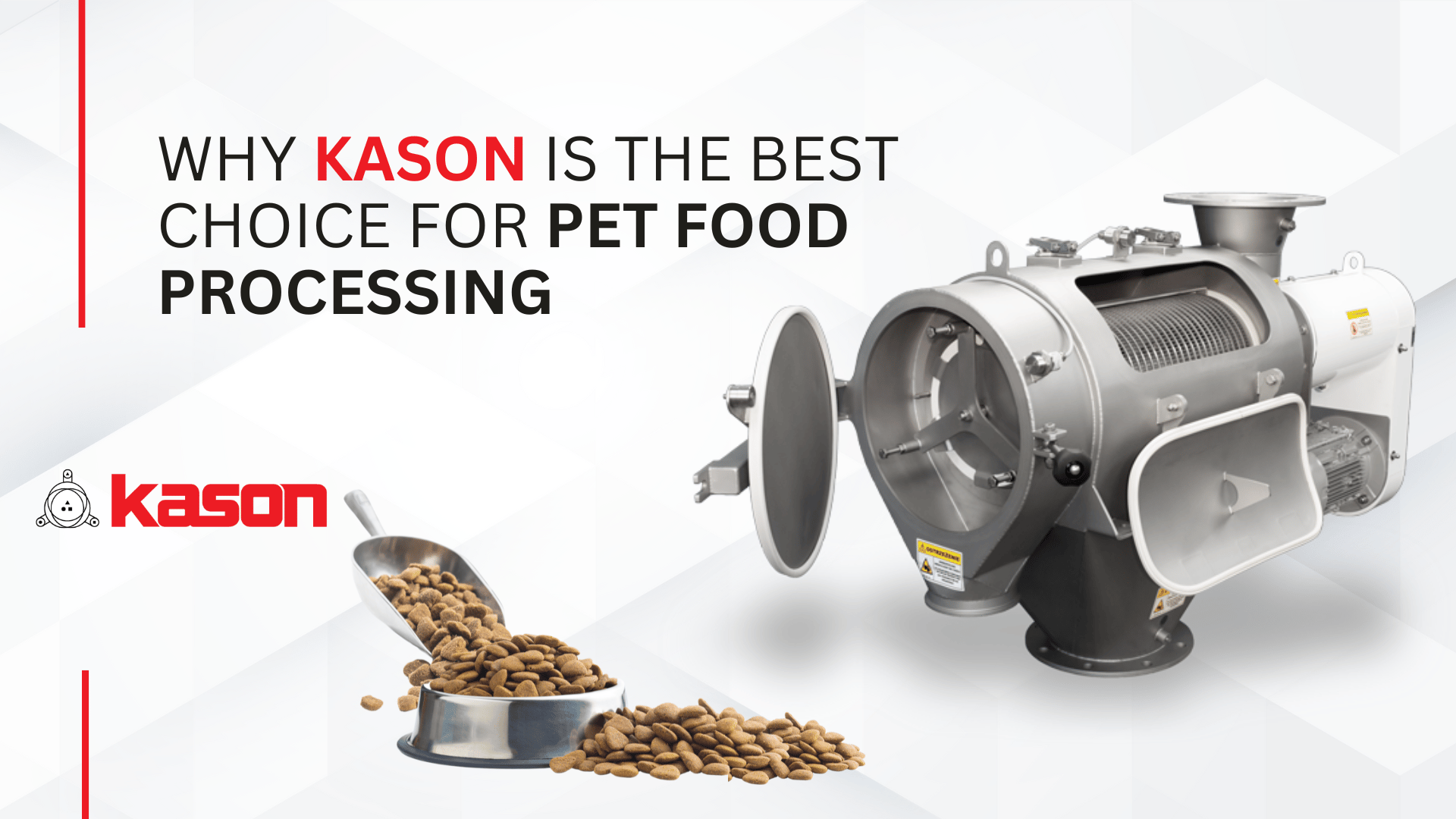 Why Kason is the Best Choice For Pet Food Processing